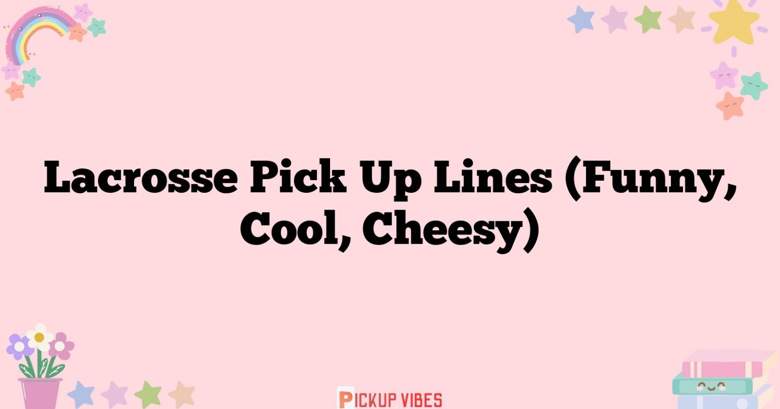 100+ Pick Up Lines To Make Her Blush (Best, Good, Funny) - PickupVibes
