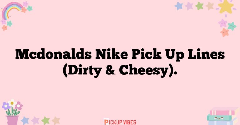 135+ Spicy Pick Up Lines (Best, Funny, Cheesy) - PickupVibes