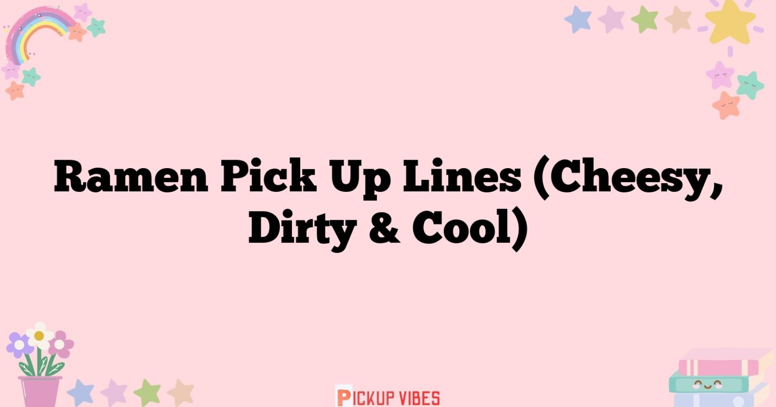 135+ Spicy Pick Up Lines (Best, Funny, Cheesy) - PickupVibes